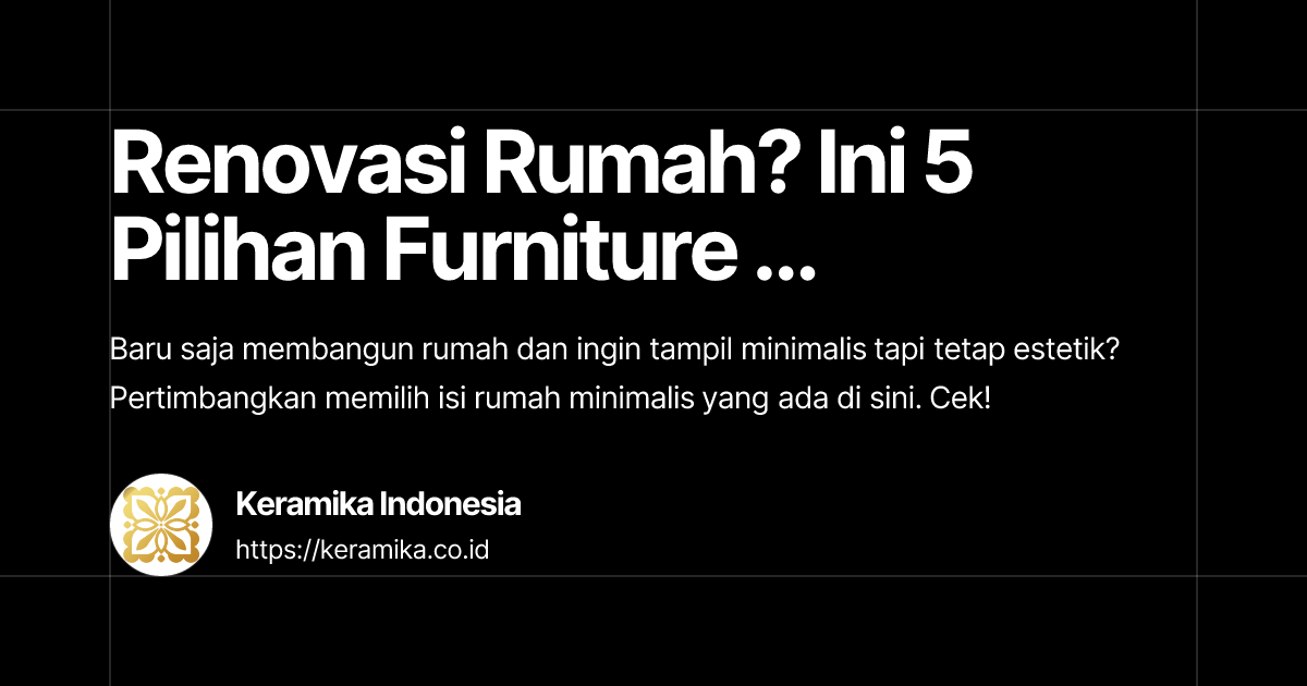 Renovasi Rumah? Ini 5 Pilihan Furniture Aesthetic dan Minimalis Buat ...